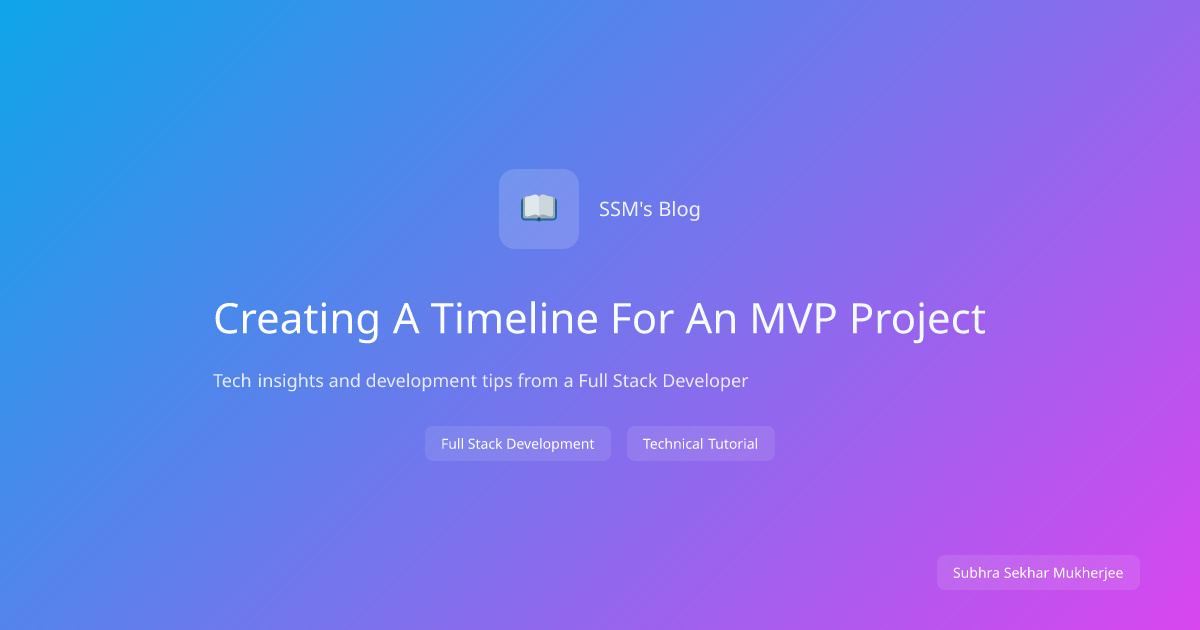 Full stack freelancer | Creating a Timeline for an MVP Project