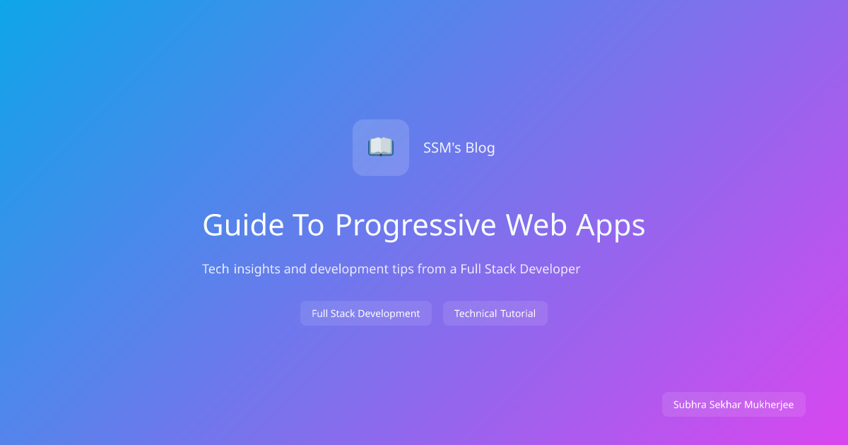 Full stack freelancer | A Comprehensive Guide to Progressive Web Apps (PWAs)
