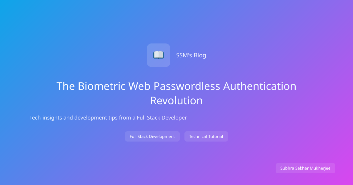 Full stack freelancer | The Biometric Web: Passwordless Authentication Revolution